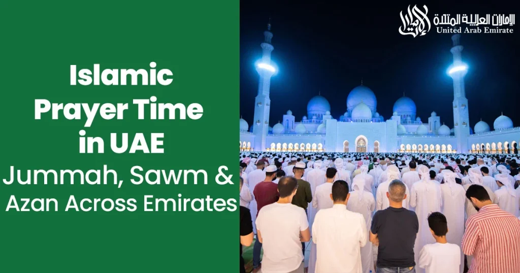Islamic Prayer Times in UAE | Salah & Adhan Timings by Emirates