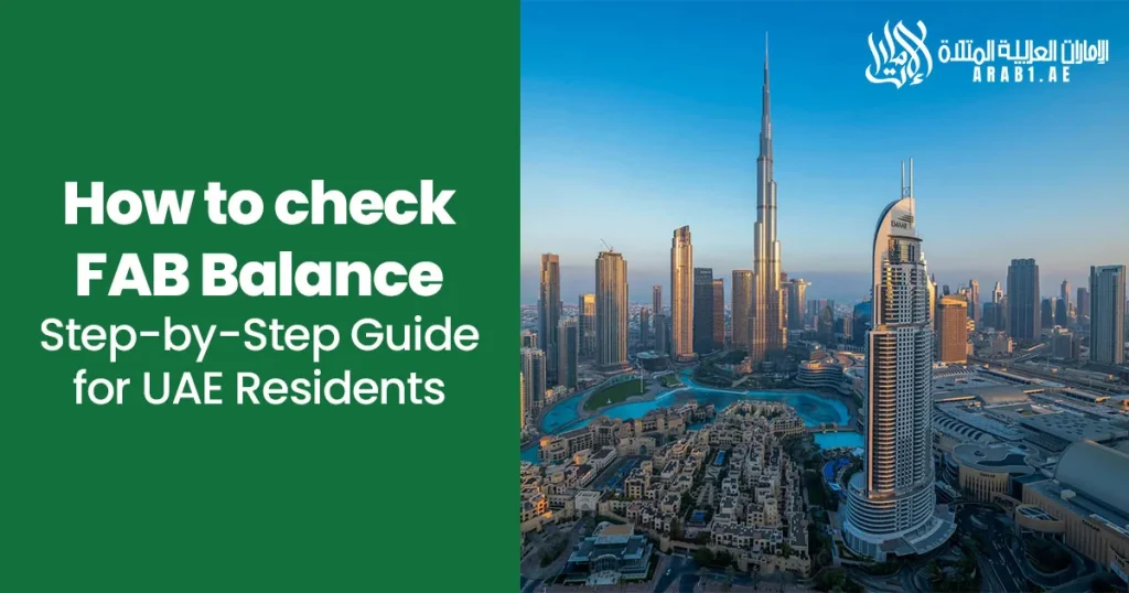 FAB Balance Check 2026: Step-by-Step Guide for UAE Residents