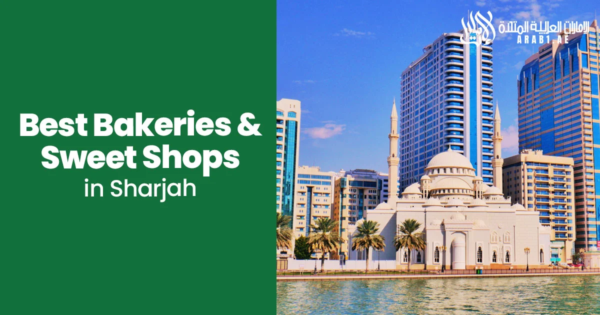 Best Bakeries & Sweet Shops in Sharjah - Desserts & Cakes