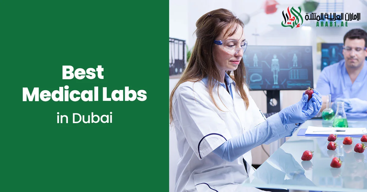 Best Medical Labs in Dubai for Diagnostics | 2026 Guide | Arab1.ae