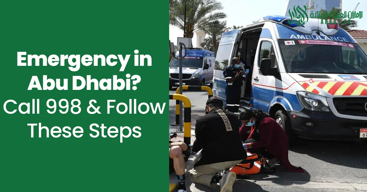 Abu Dhabi Ambulance Contact Number (998): What to Do in a Medical Emergency